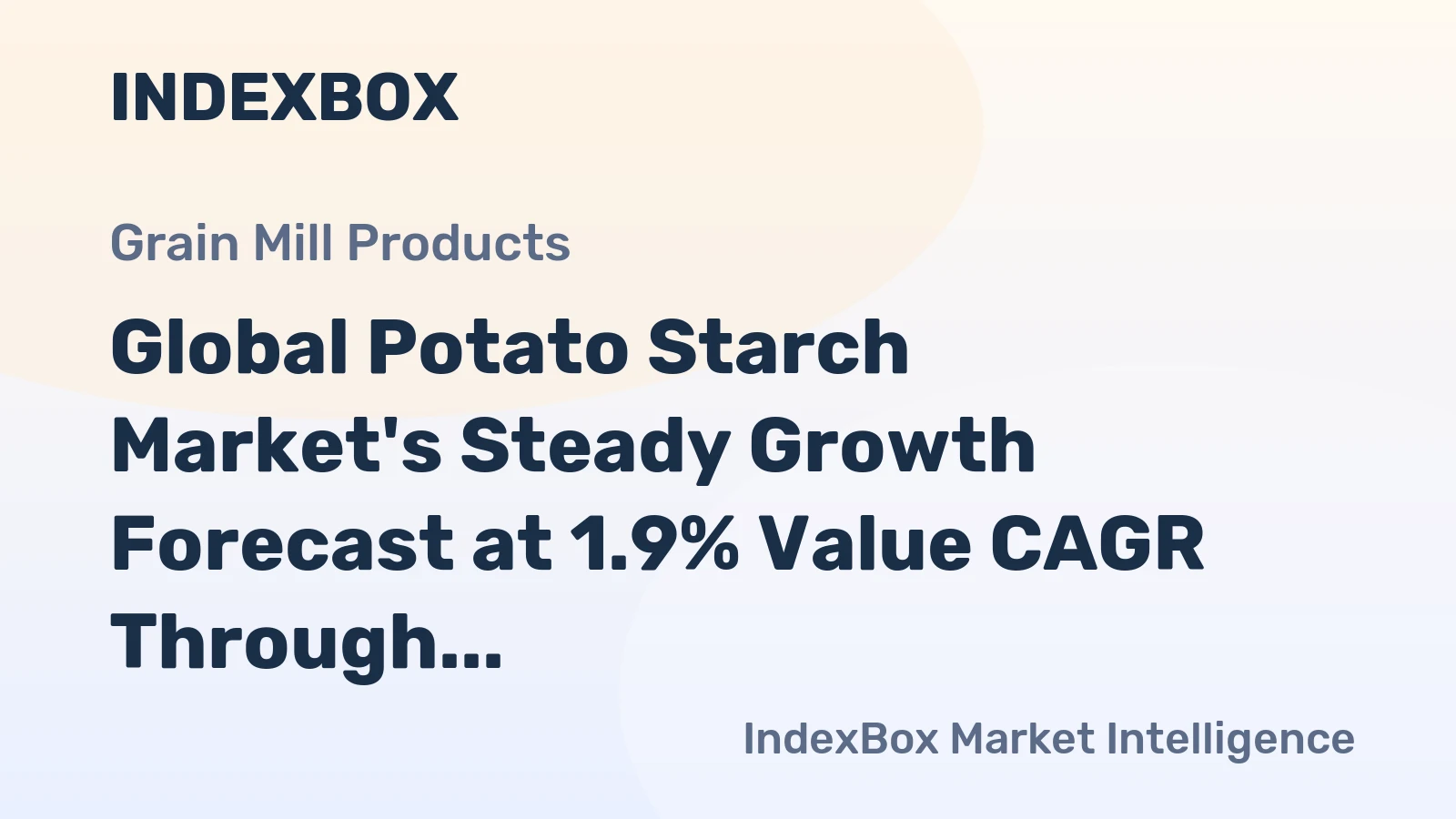 Global Potato Starch Market's Steady Growth Forecast at 1.9% Value CAGR Through 2035