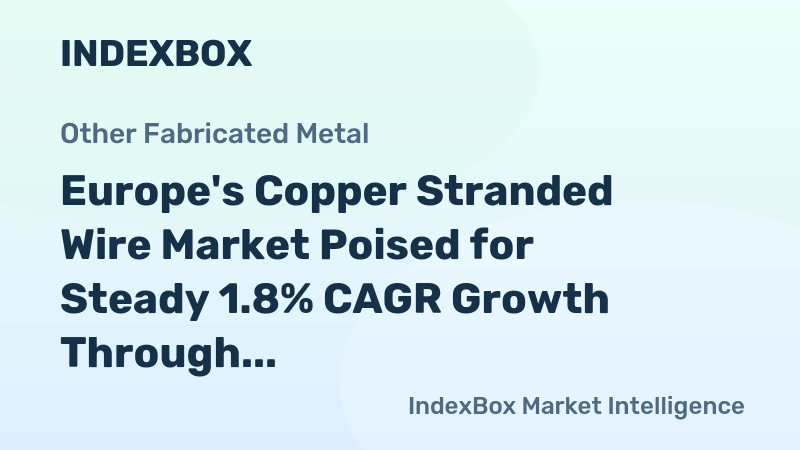 Europe's Copper Stranded Wire Market Poised for Steady 1.8% CAGR Growth Through 2035
