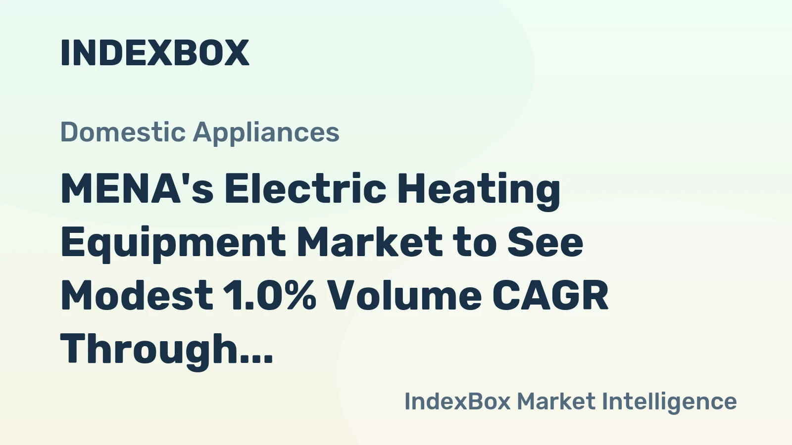 MENA's Electric Heating Equipment Market to See Modest 1.0% Volume CAGR Through 2035