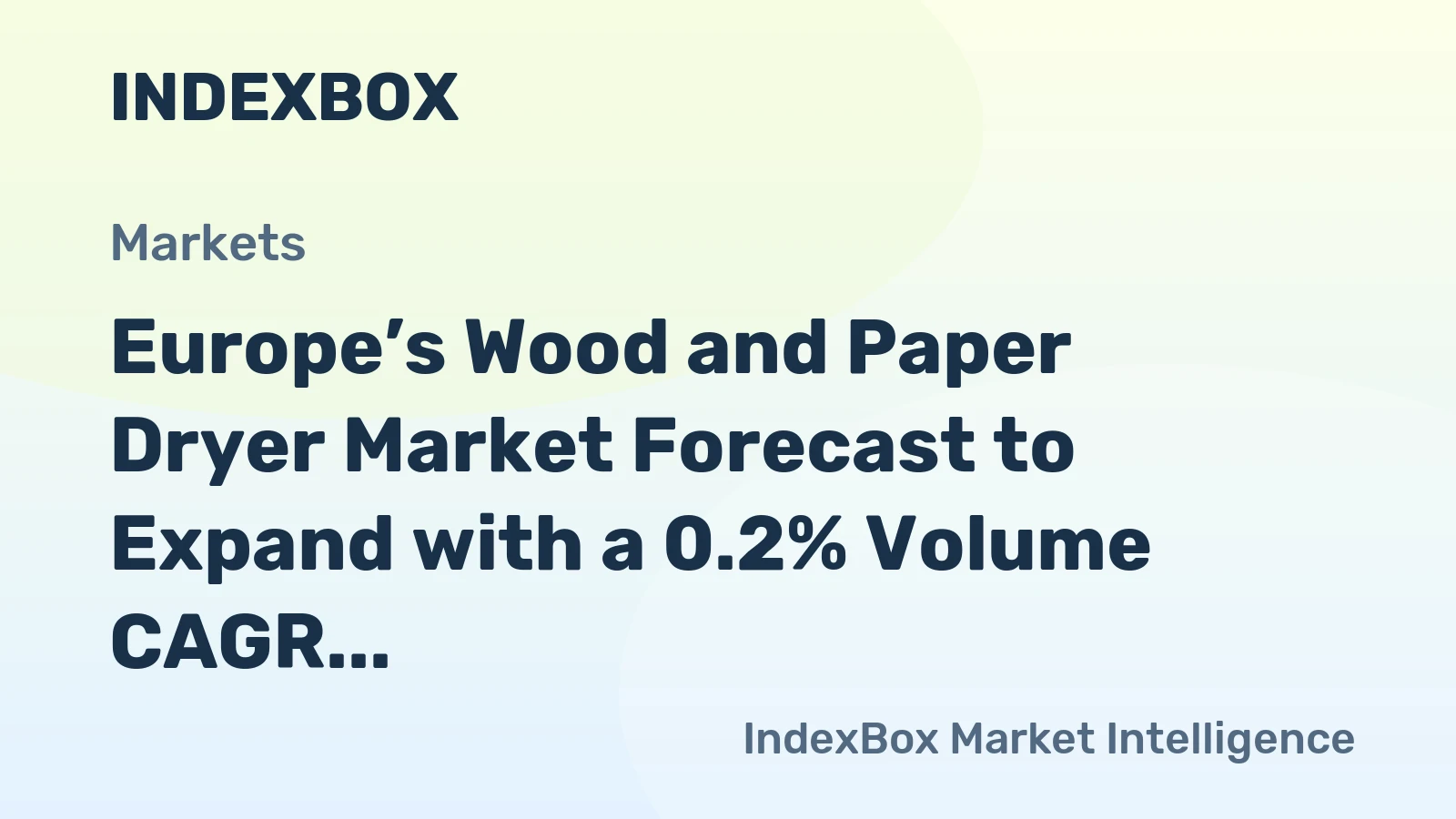 Europe’s Wood and Paper Dryer Market Forecast to Expand with a 0.2% Volume CAGR Through 2035