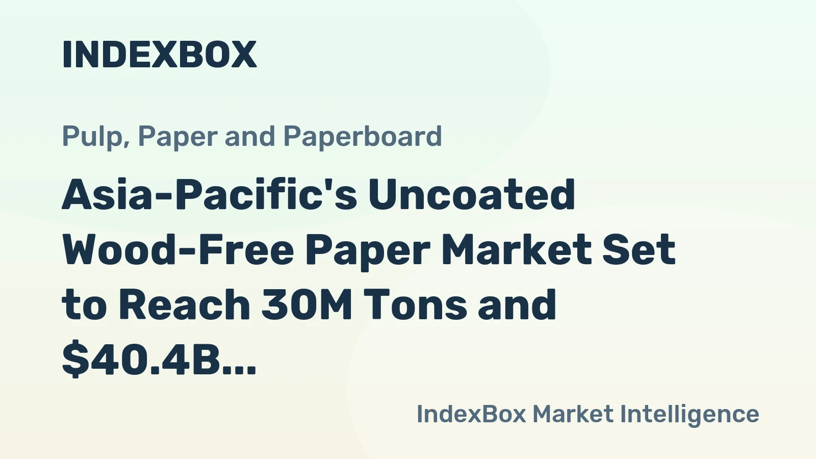 Asia-Pacific's Uncoated Wood-Free Paper Market Set to Reach 30M Tons and $40.4B by 2035