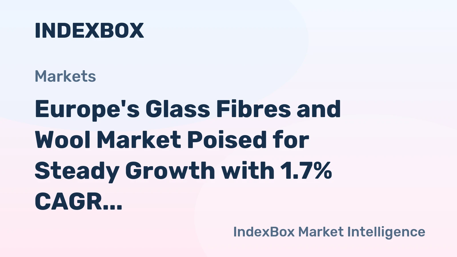 Europe's Glass Fibres and Wool Market Poised for Steady Growth with 1.7% CAGR Through 2035