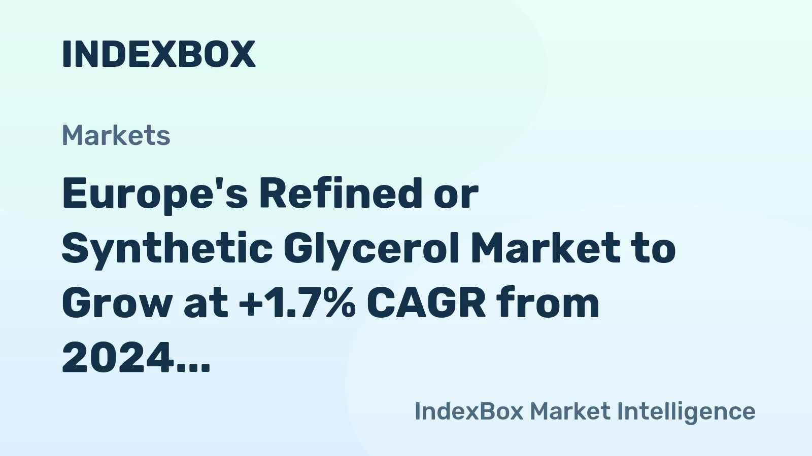 Europe's Refined or Synthetic Glycerol Market to Grow at +1.7% CAGR from 2024 to 2035