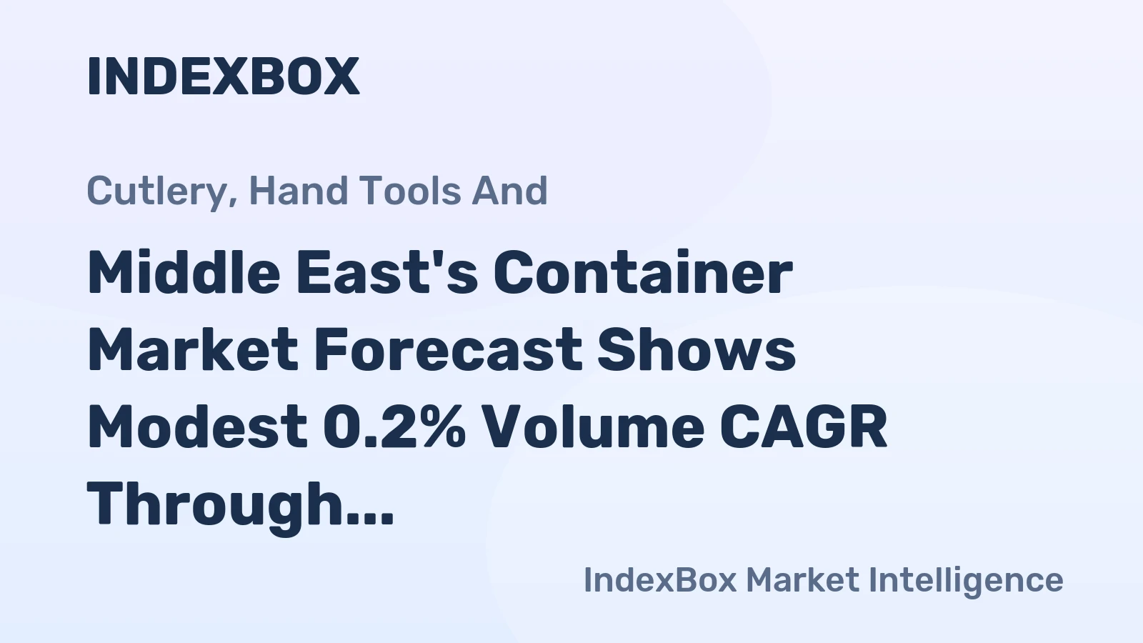 Middle East's Container Market Forecast Shows Modest 0.2% Volume CAGR Through 2035