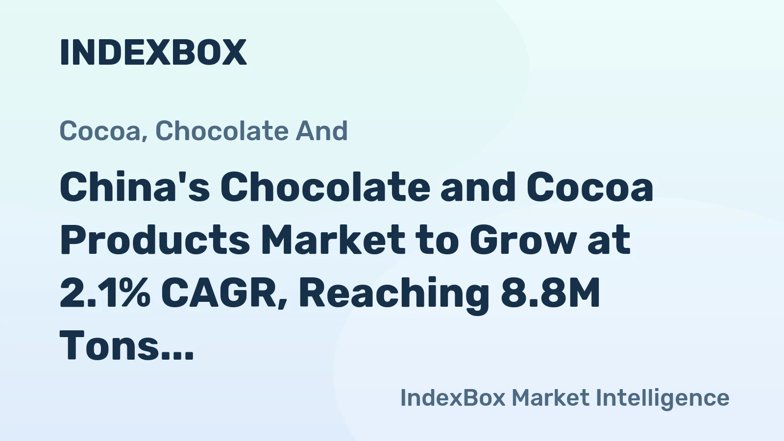 China's Chocolate and Cocoa Products Market to Grow at 2.1% CAGR, Reaching 8.8M Tons by 2035