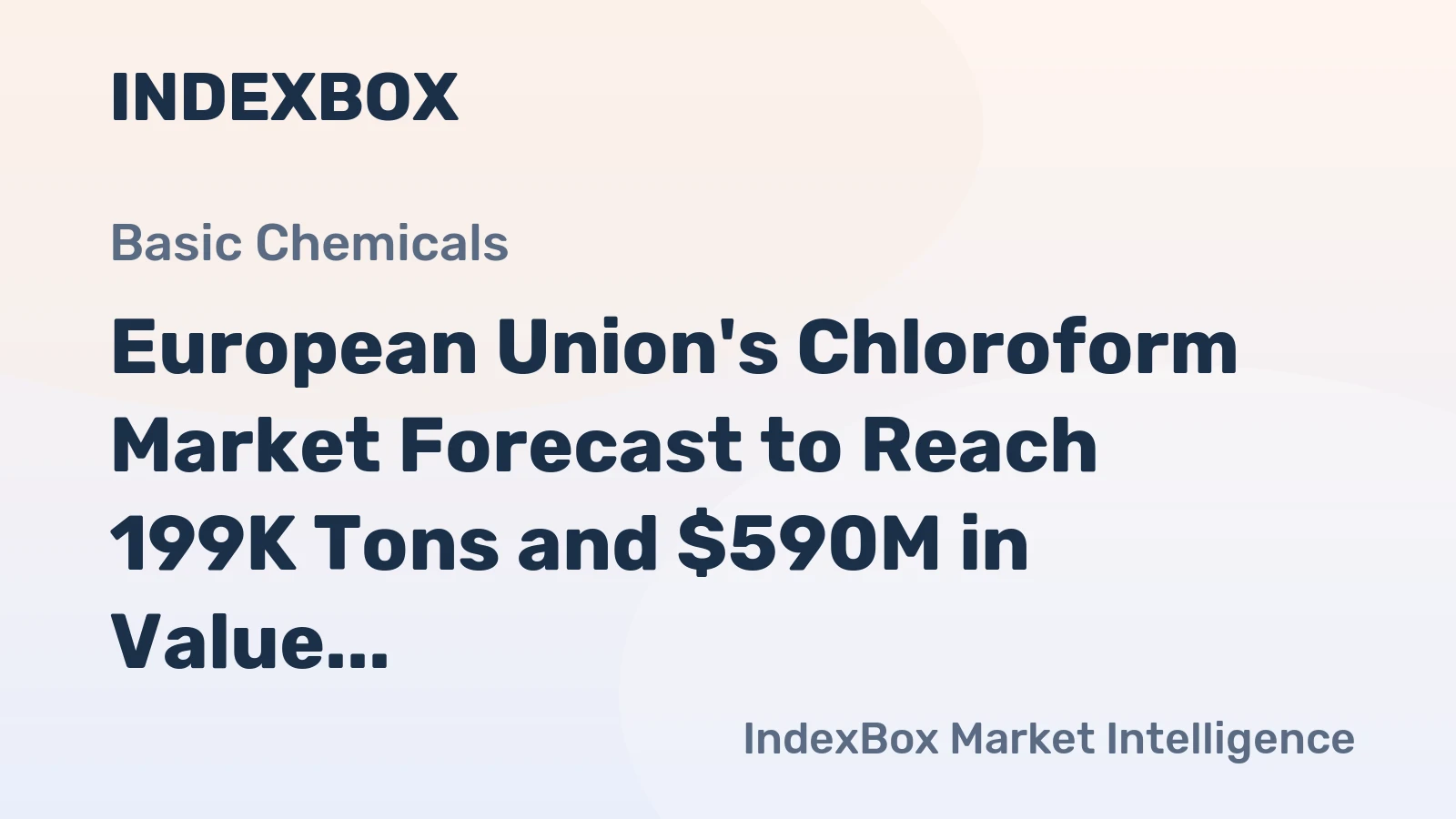 European Union's Chloroform Market Forecast to Reach 199K Tons and $590M in Value by 2035