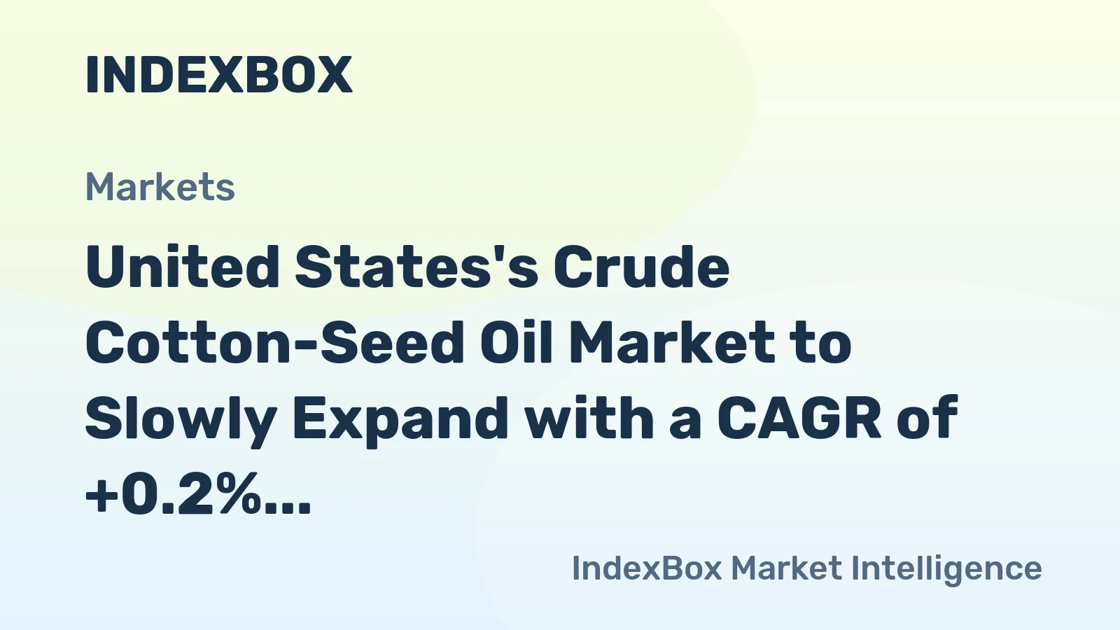 United States's Crude Cotton-Seed Oil Market to Slowly Expand with a CAGR of +0.2% Over Next Decade