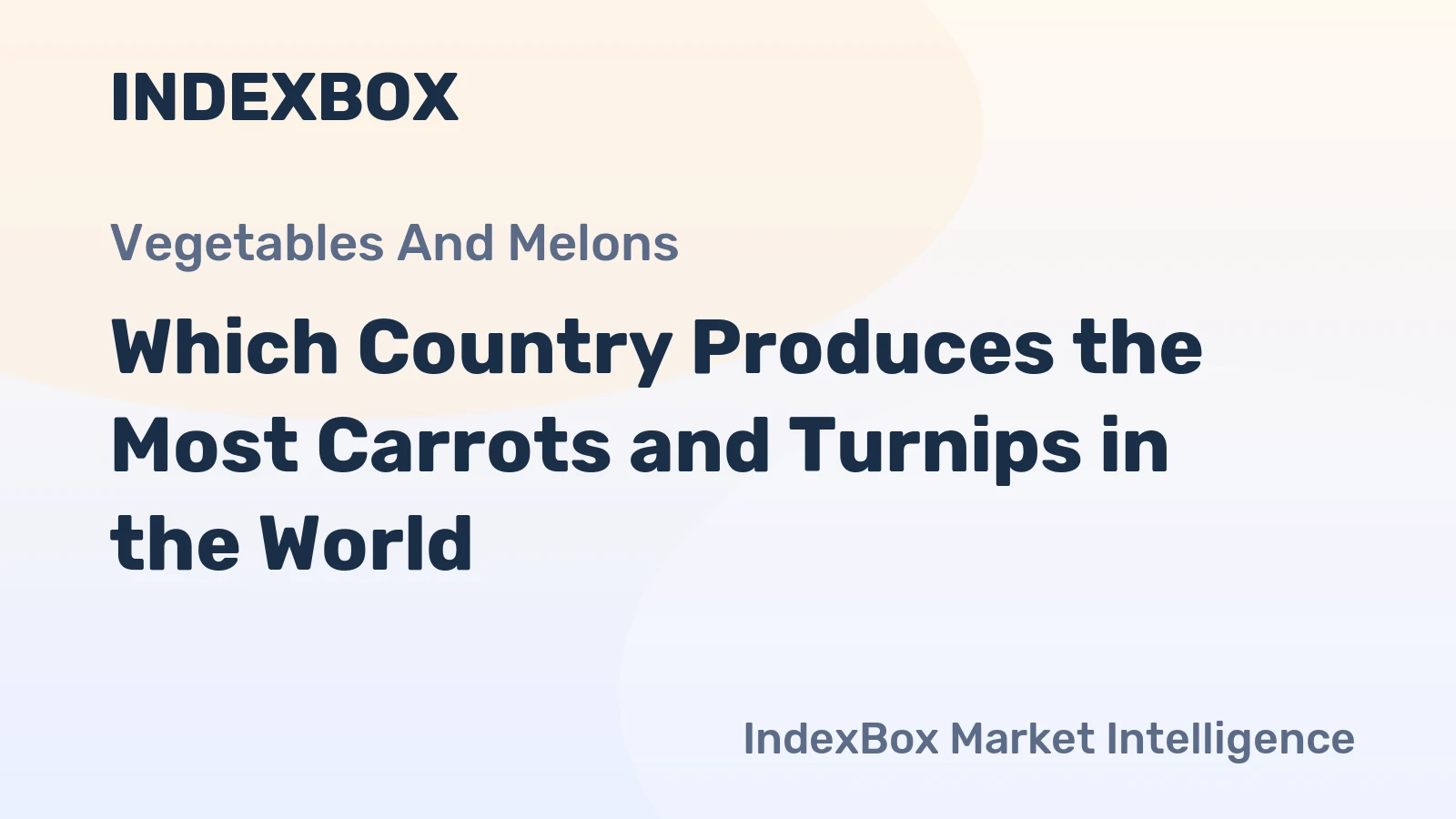 Which Country Produces the Most Carrots and Turnips in the World?