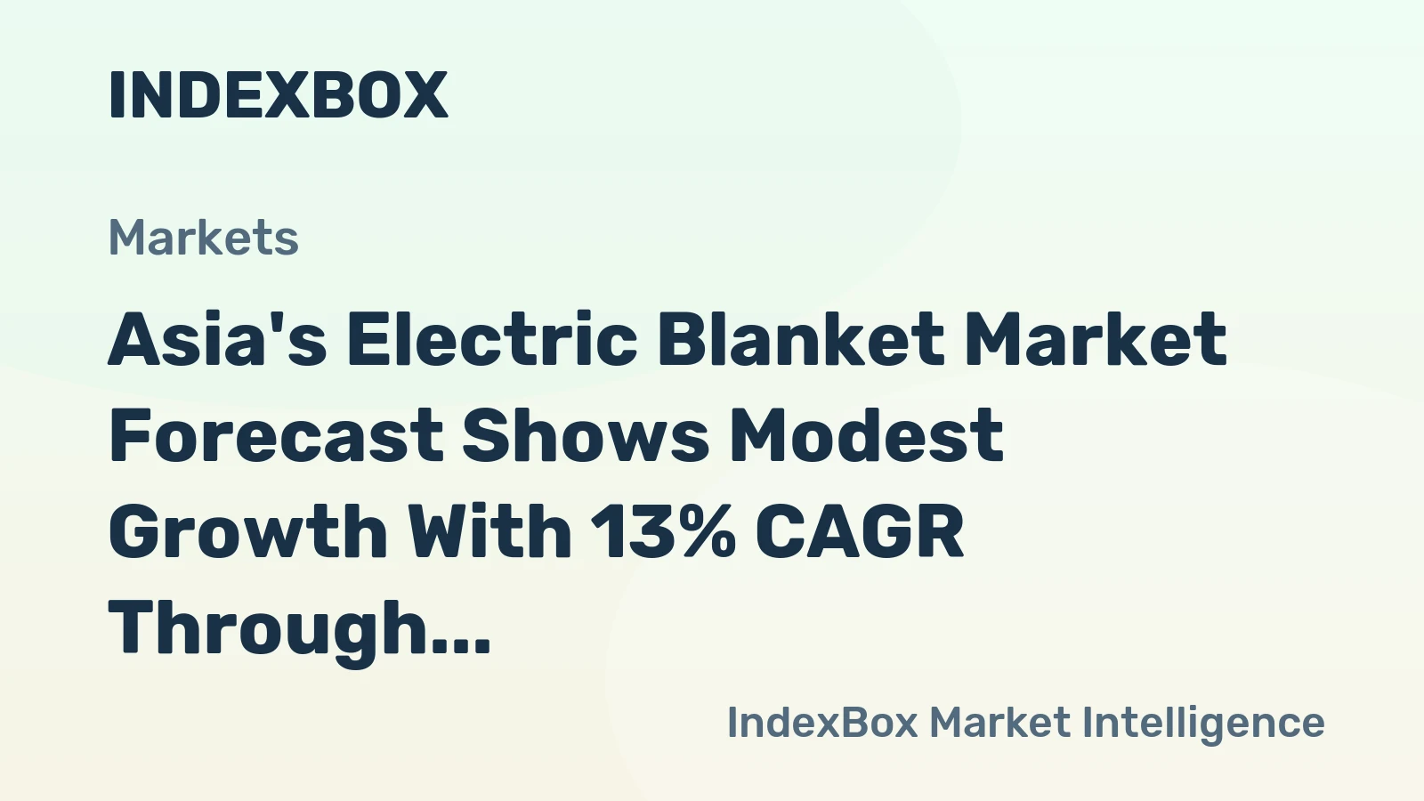 Asia's Electric Blanket Market Forecast Shows Modest Growth With 13% CAGR Through 2035
