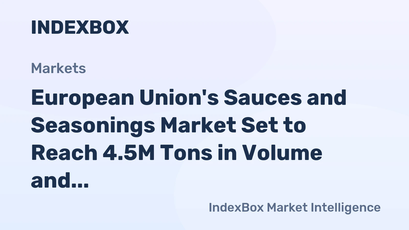 European Union's Sauces and Seasonings Market Set to Reach 4.5M Tons in Volume and $12.9B in Value by 2035