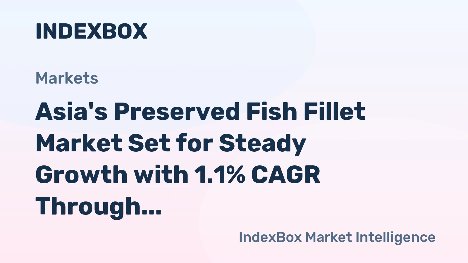 Asia's Preserved Fish Fillet Market Set for Steady Growth with 1.1% CAGR Through 2035