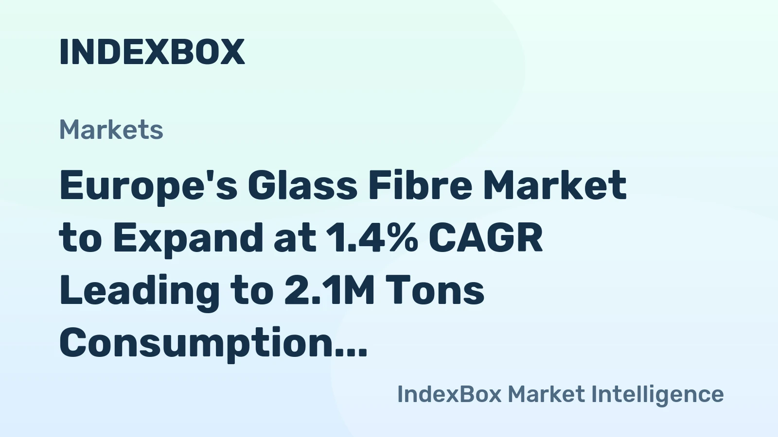 Europe's Glass Fibre Market to Expand at 1.4% CAGR Leading to 2.1M Tons Consumption by 2035