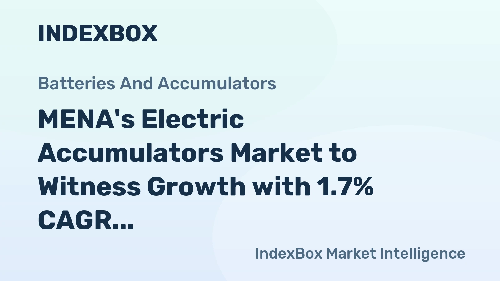 MENA's Electric Accumulators Market to Witness Growth with 1.7% CAGR, Projected to Reach $9.2B by 2035