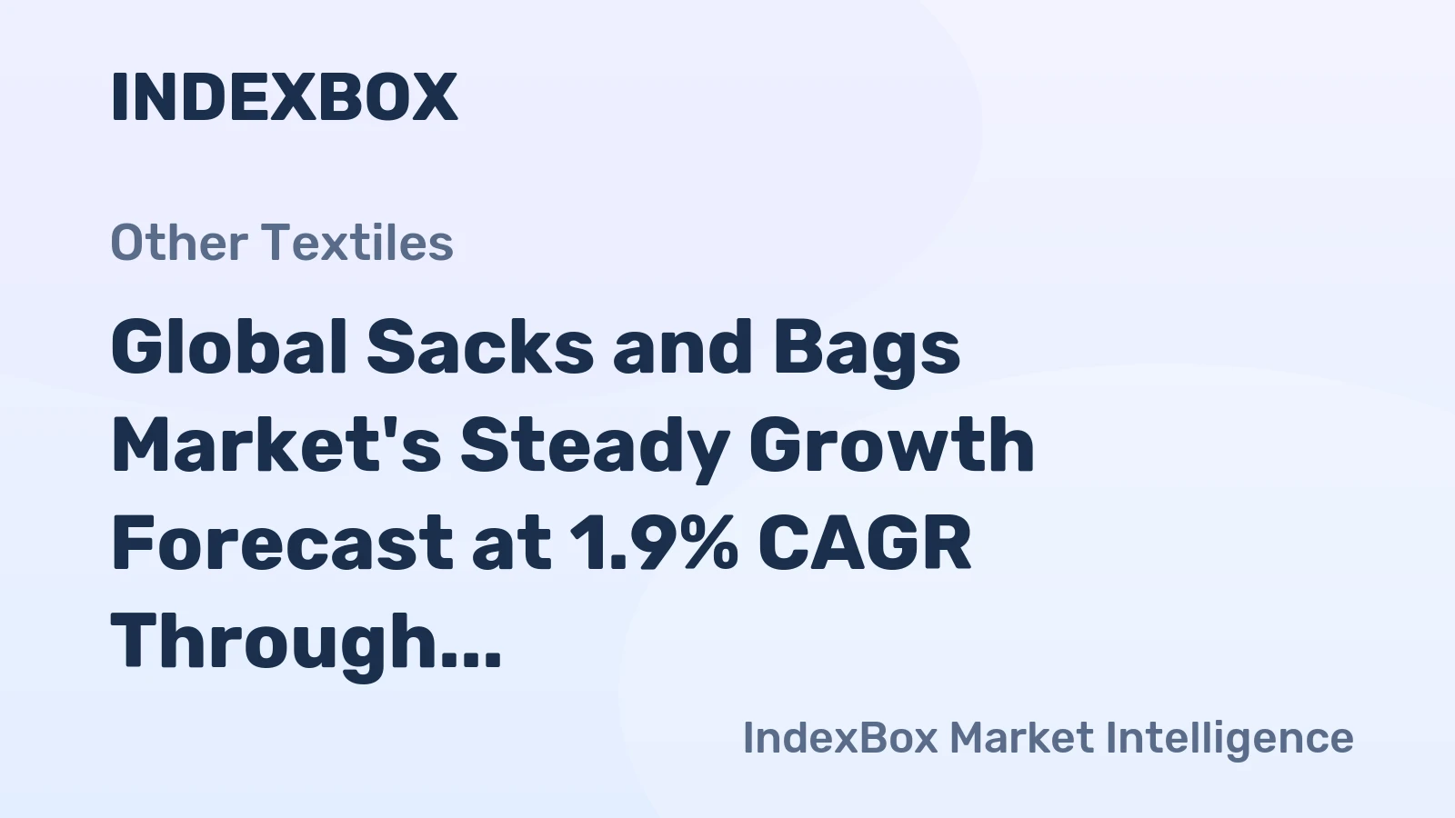 Global Sacks and Bags Market's Steady Growth Forecast at 1.9% CAGR Through 2035