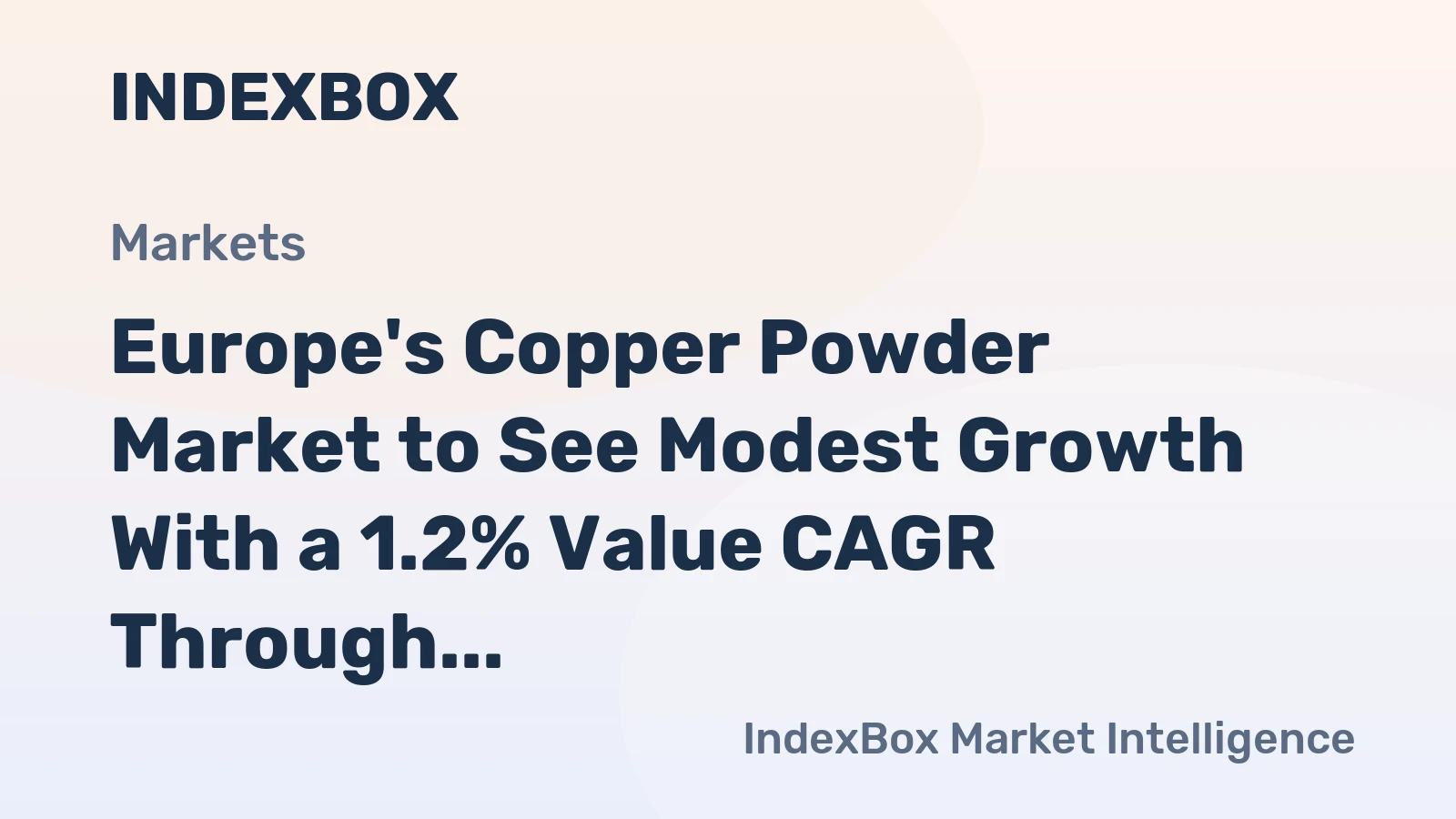 Europe's Copper Powder Market to See Modest Growth With a 1.2% Value CAGR Through 2035