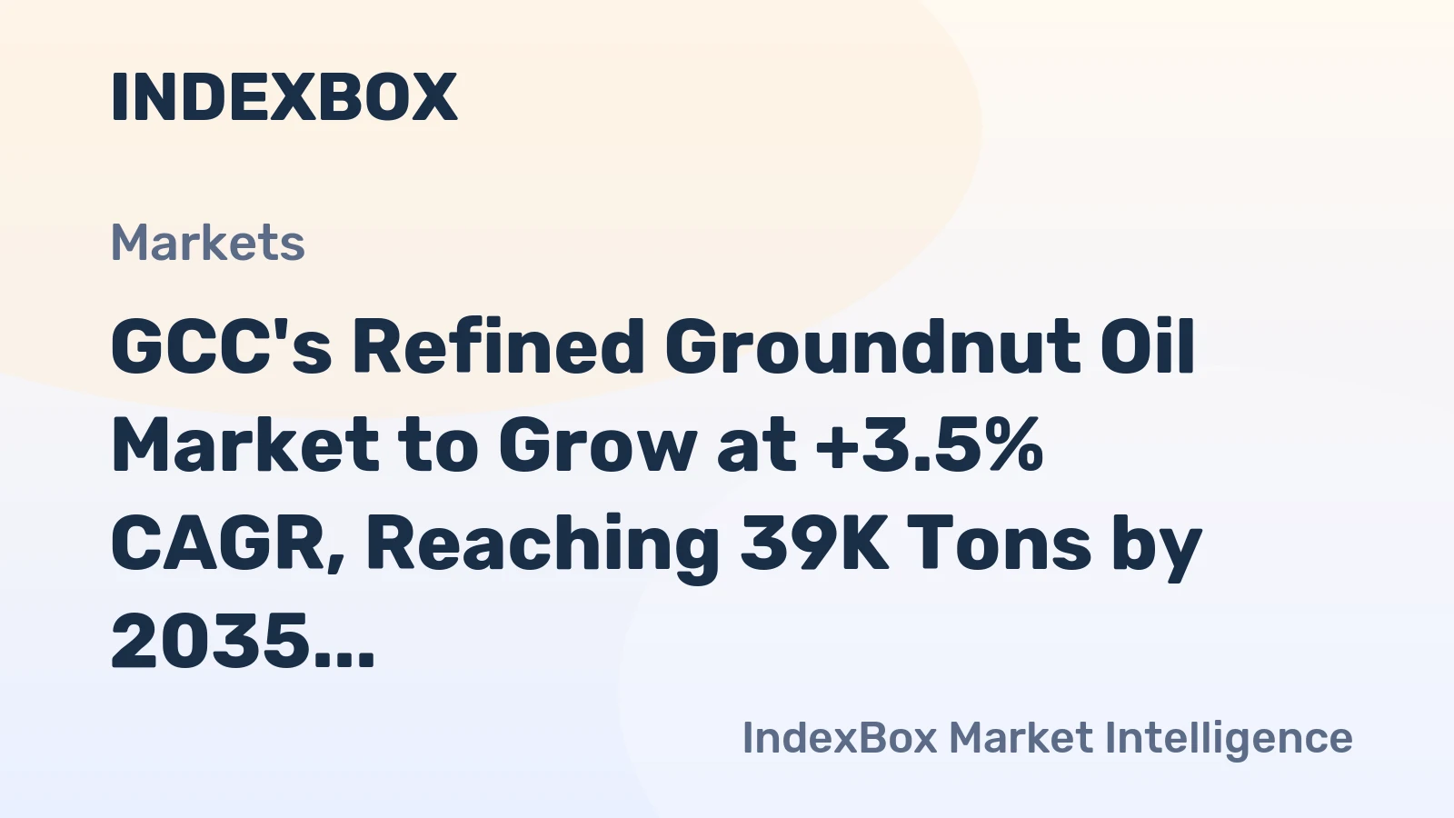 GCC's Refined Groundnut Oil Market to Grow at +3.5% CAGR, Reaching 39K Tons by 2035