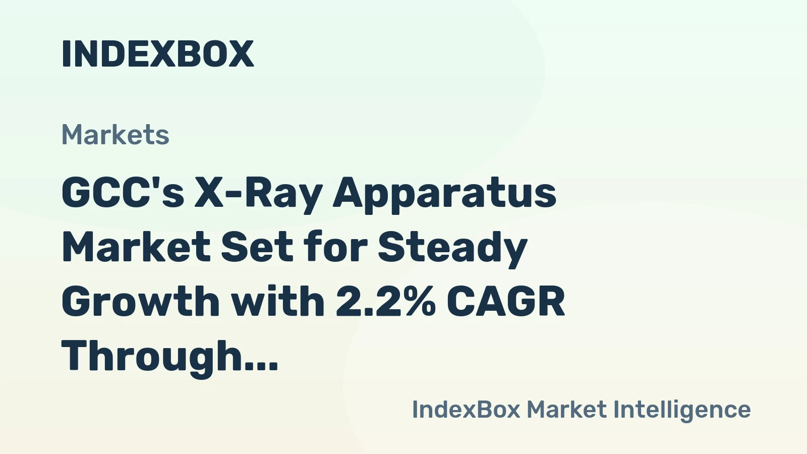 GCC's X-Ray Apparatus Market Set for Steady Growth with 2.2% CAGR Through 2035