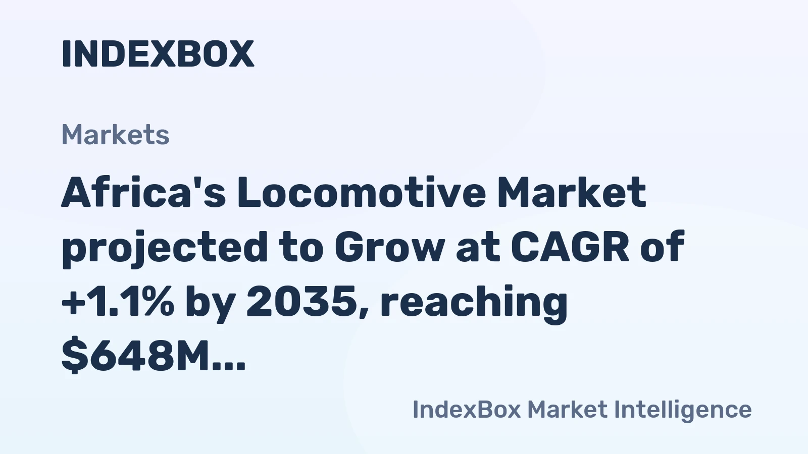 Africa's Locomotive Market projected to Grow at CAGR of +1.1% by 2035, reaching $648M