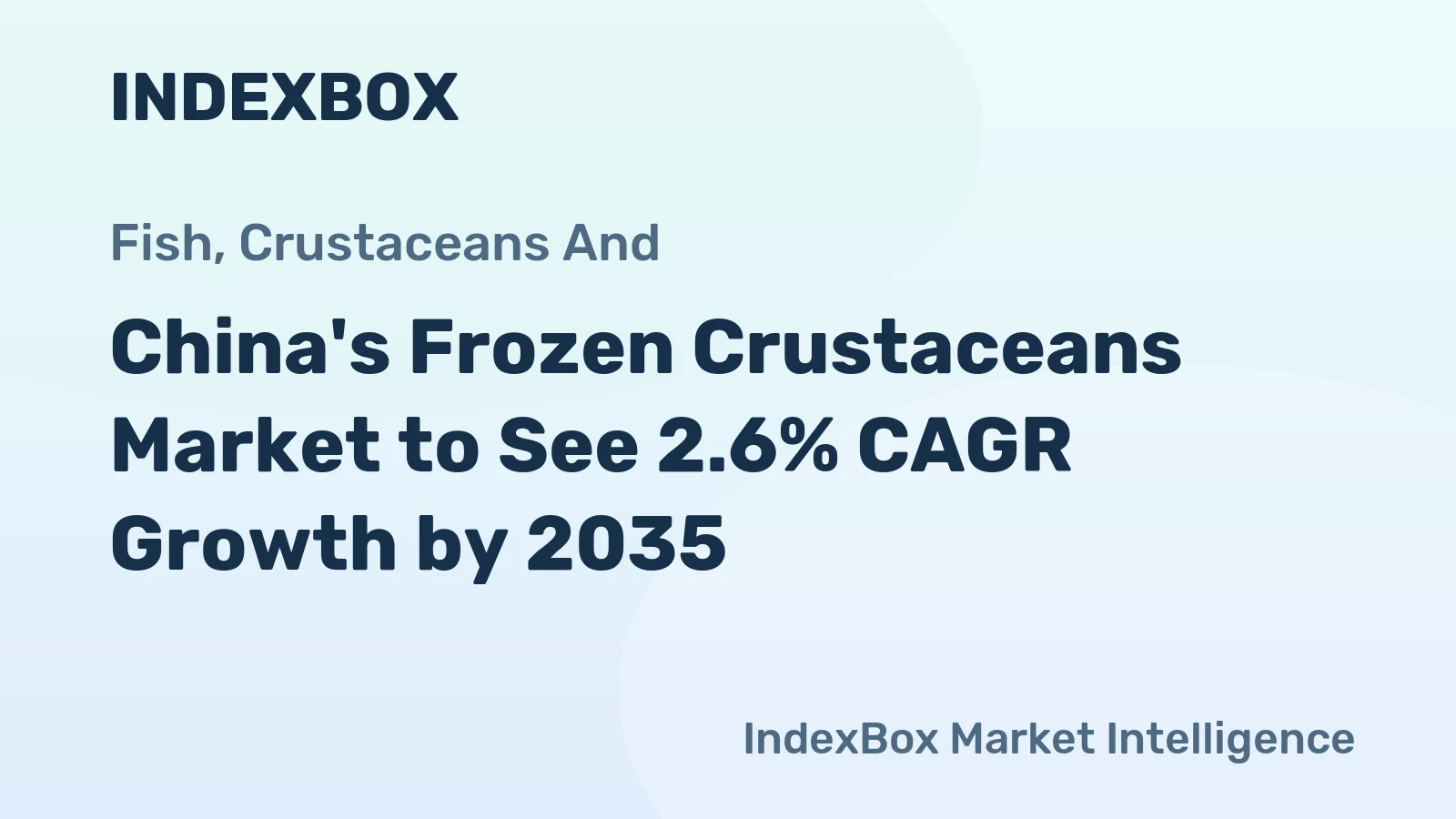 China's Frozen Crustaceans Market to See 2.6% CAGR Growth by 2035