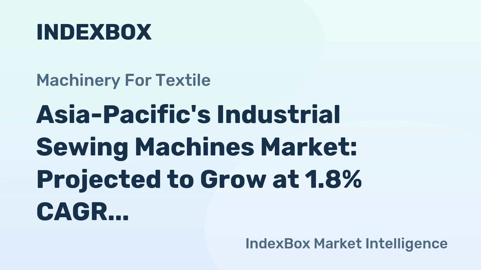 Asia-Pacific's Industrial Sewing Machines Market: Projected to Grow at 1.8% CAGR, Reaching 13M Units by 2035