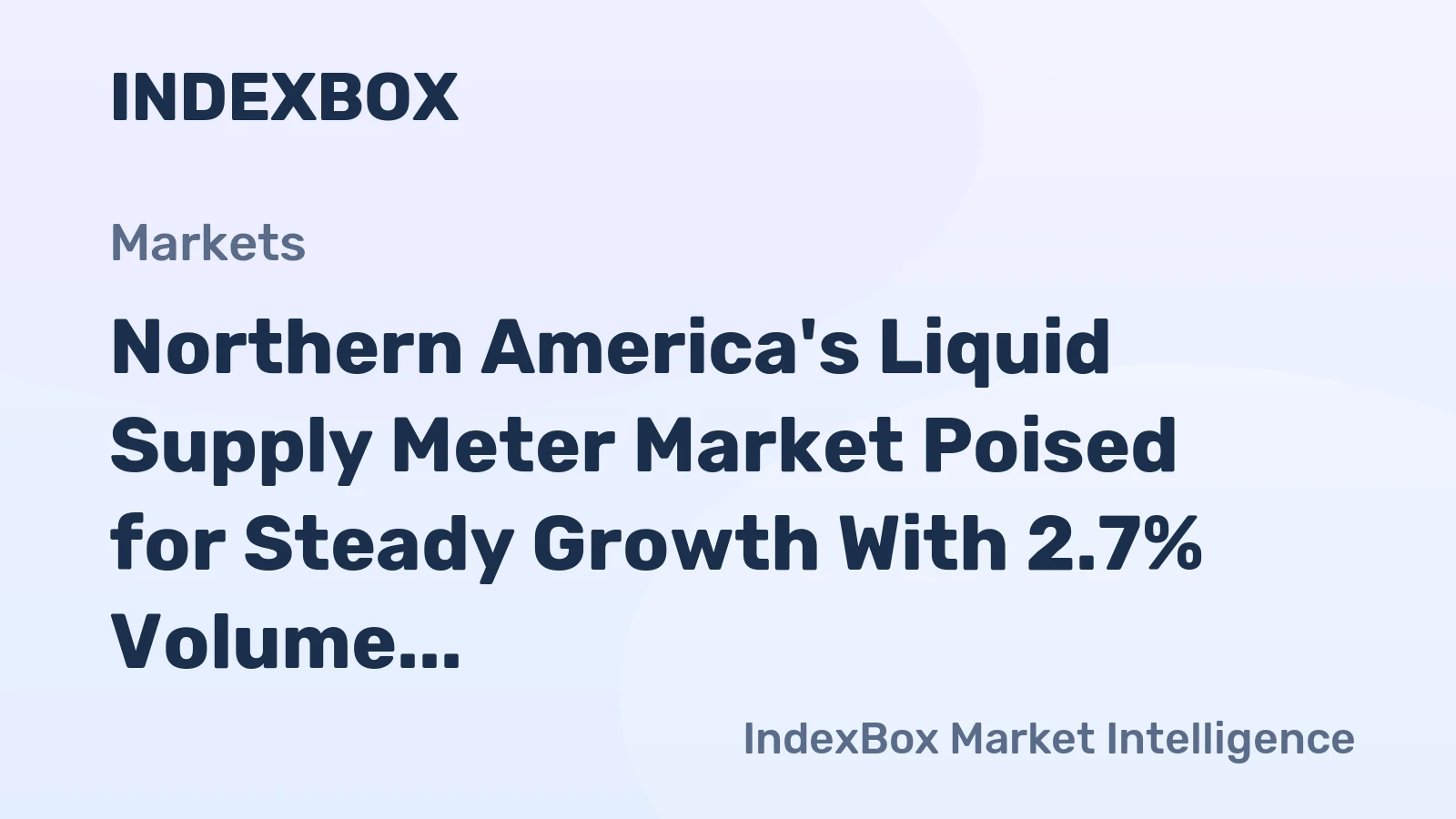 Northern America's Liquid Supply Meter Market Poised for Steady Growth With 2.7% Volume CAGR Through 2035