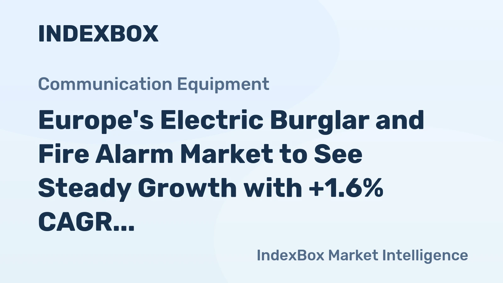 Europe's Electric Burglar and Fire Alarm Market to See Steady Growth with +1.6% CAGR by 2035