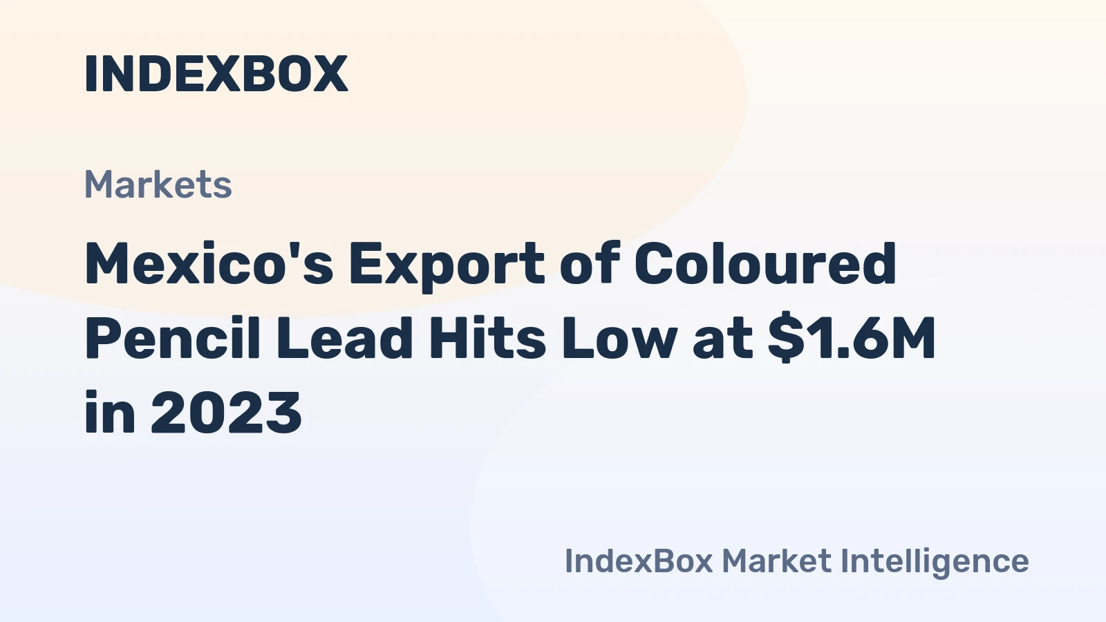 Mexico's Export of Coloured Pencil Lead Hits Low at $1.6M in 2023