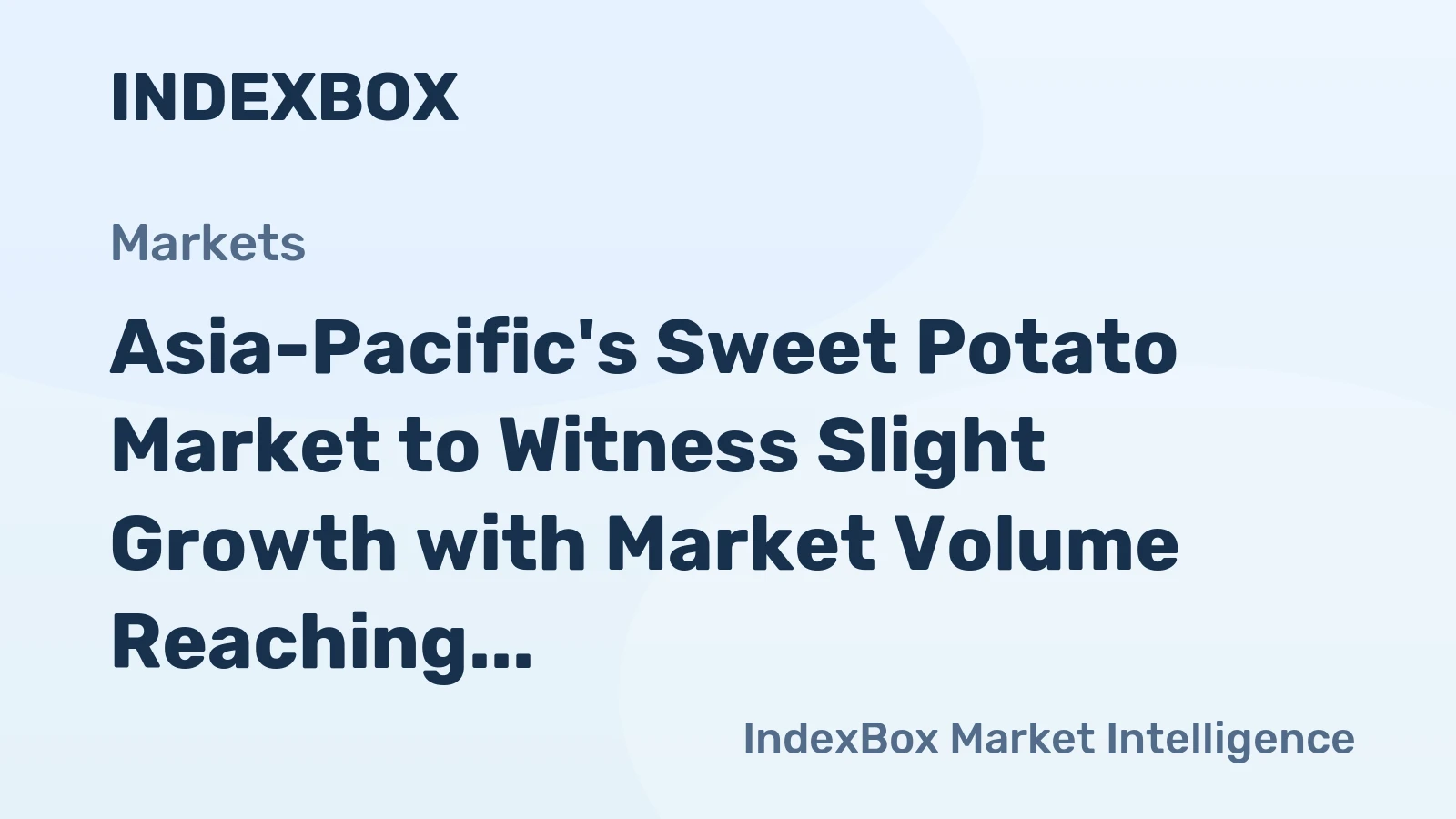 Asia-Pacific's Sweet Potato Market to Witness Slight Growth with Market Volume Reaching 60M Tons and Market Value Surpassing $46.2B by 2035