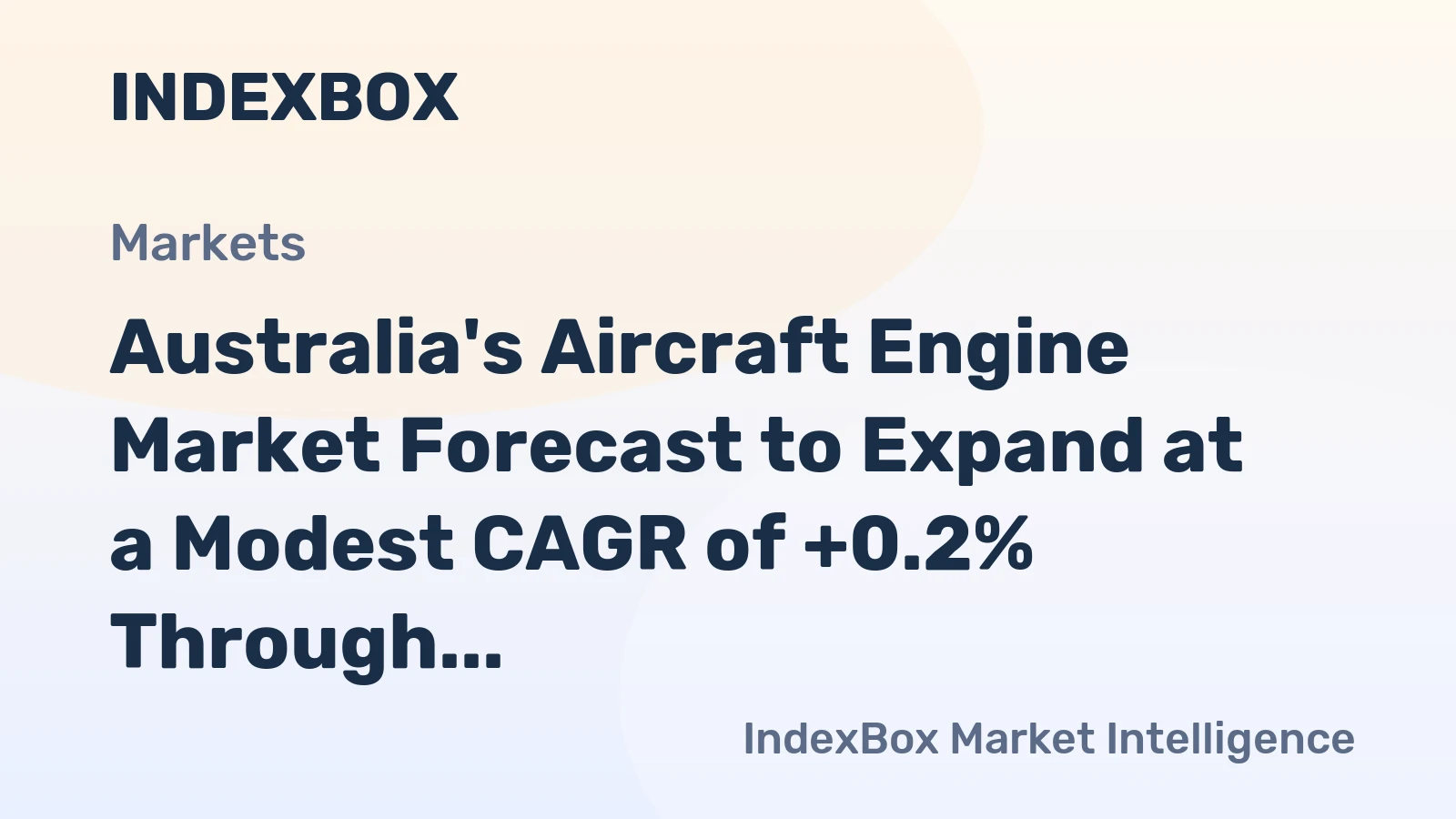 Australia's Aircraft Engine Market Forecast to Expand at a Modest CAGR of +0.2% Through 2035