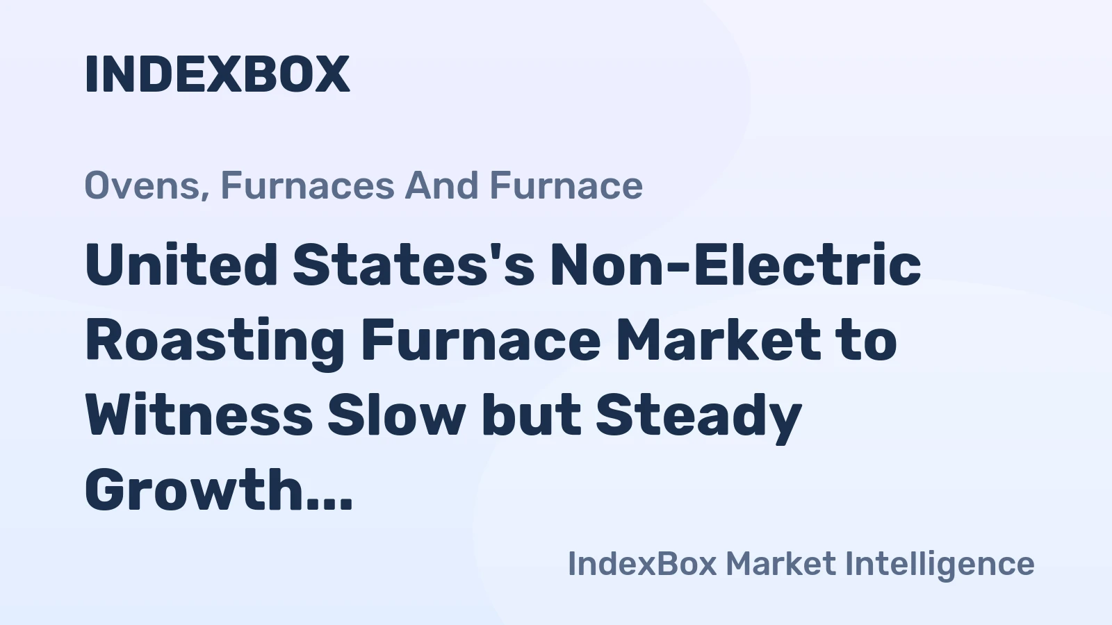 United States's Non-Electric Roasting Furnace Market to Witness Slow but Steady Growth with a CAGR of +1.4% from 2024 to 2035