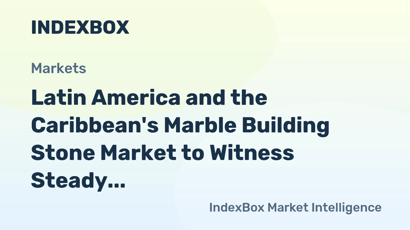 Latin America and the Caribbean's Marble Building Stone Market to Witness Steady Growth with a CAGR of +0.6% from 2024 to 2035