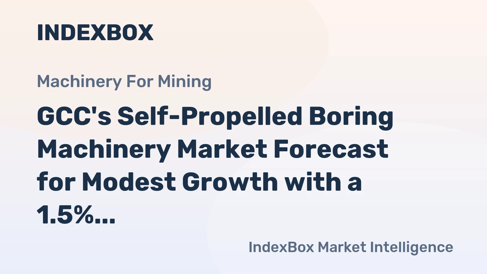 GCC's Self-Propelled Boring Machinery Market Forecast for Modest Growth with a 1.5% CAGR in Value