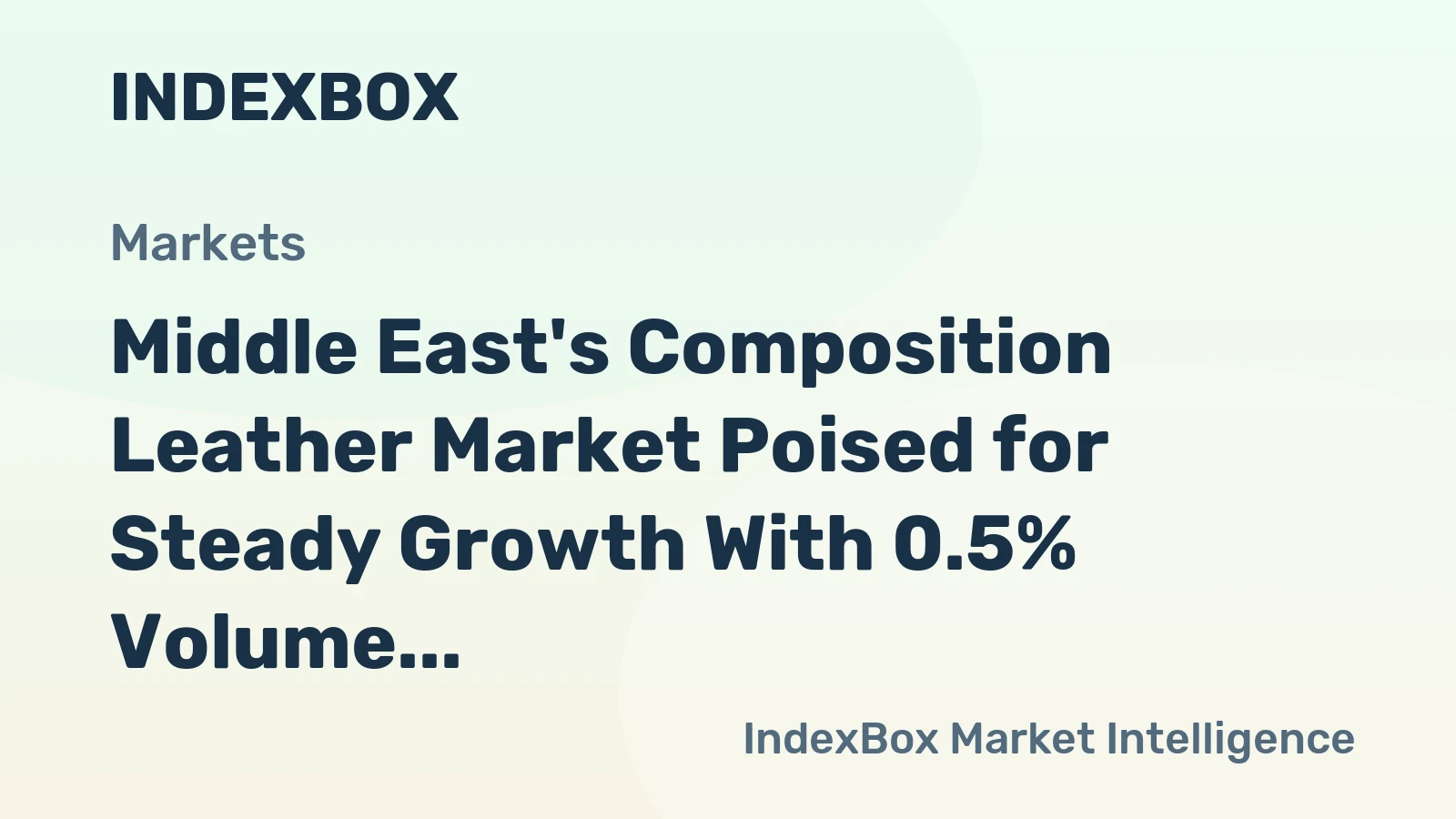 Middle East's Composition Leather Market Poised for Steady Growth With 0.5% Volume CAGR Through 2035