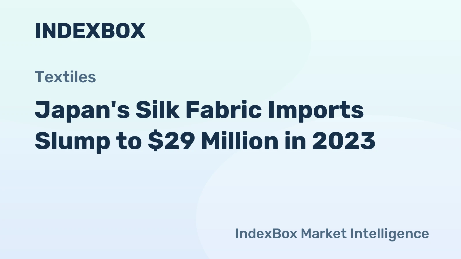 Japan's Silk Fabric Imports Slump to $29 Million in 2023