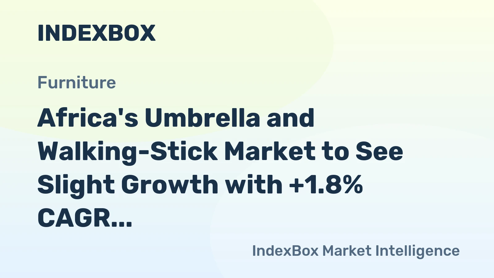Africa's Umbrella and Walking-Stick Market to See Slight Growth with +1.8% CAGR