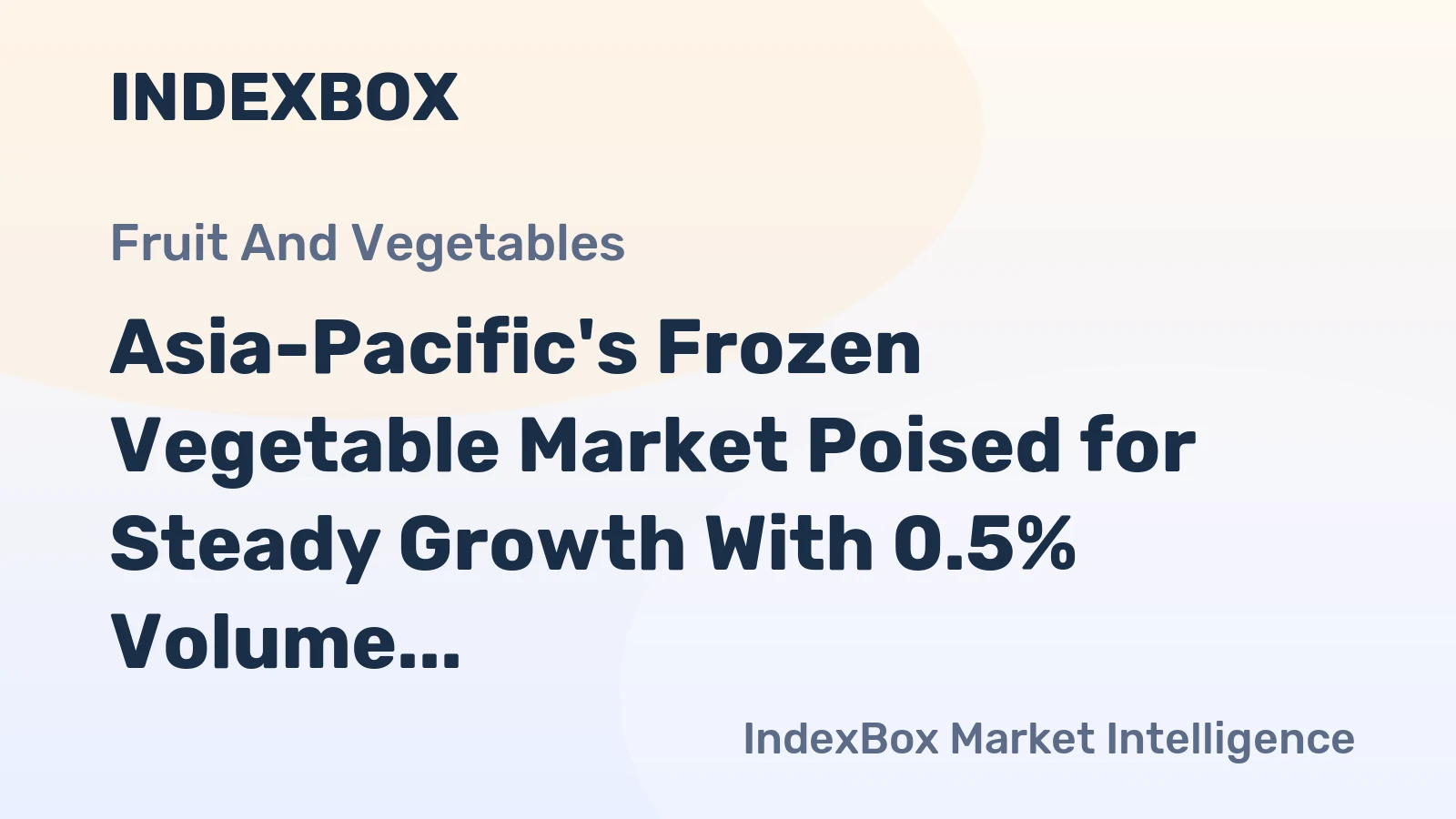 Asia-Pacific's Frozen Vegetable Market Poised for Steady Growth With 0.5% Volume CAGR Through 2035