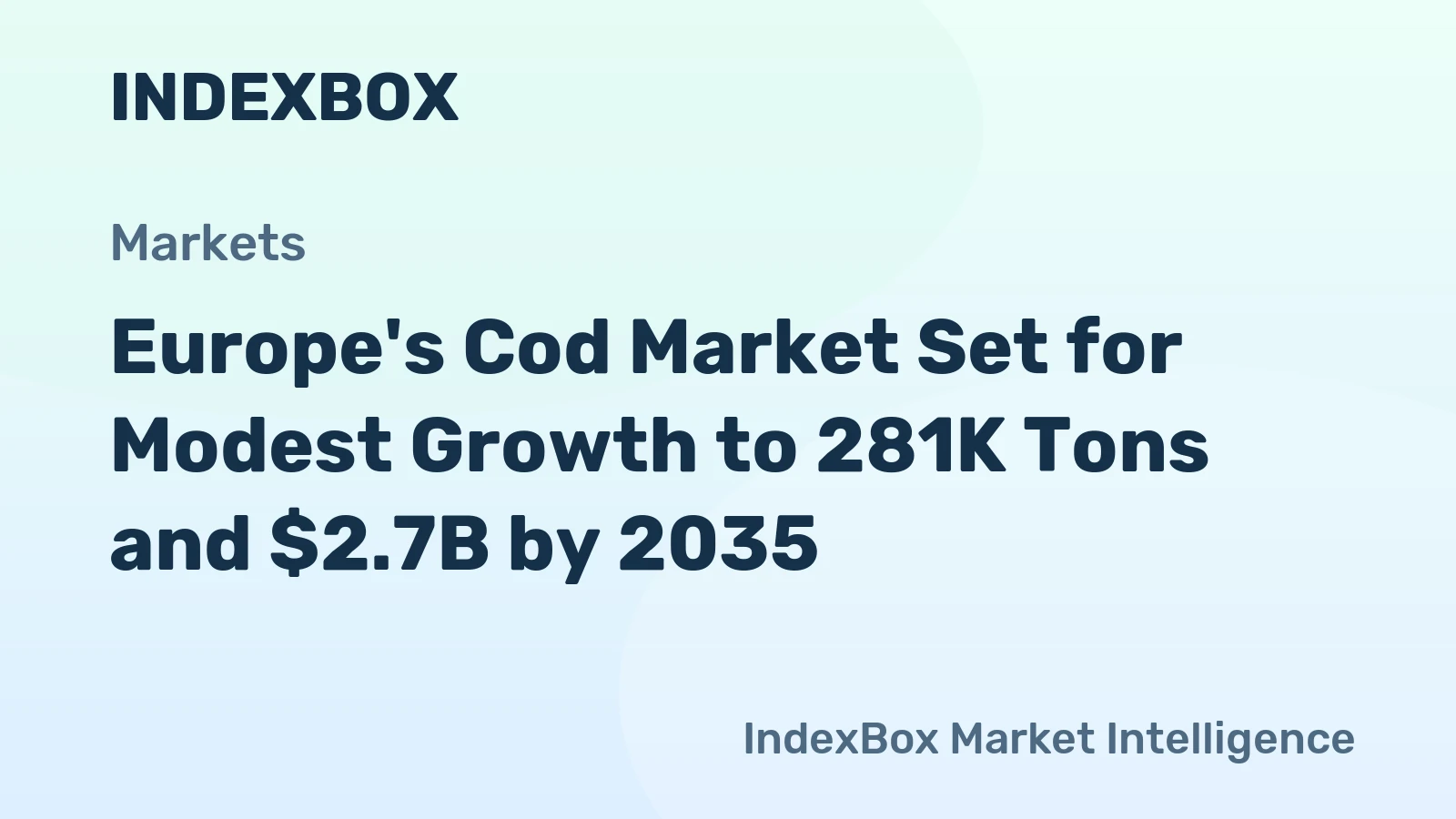 Europe's Cod Market Set for Modest Growth to 281K Tons and $2.7B by 2035