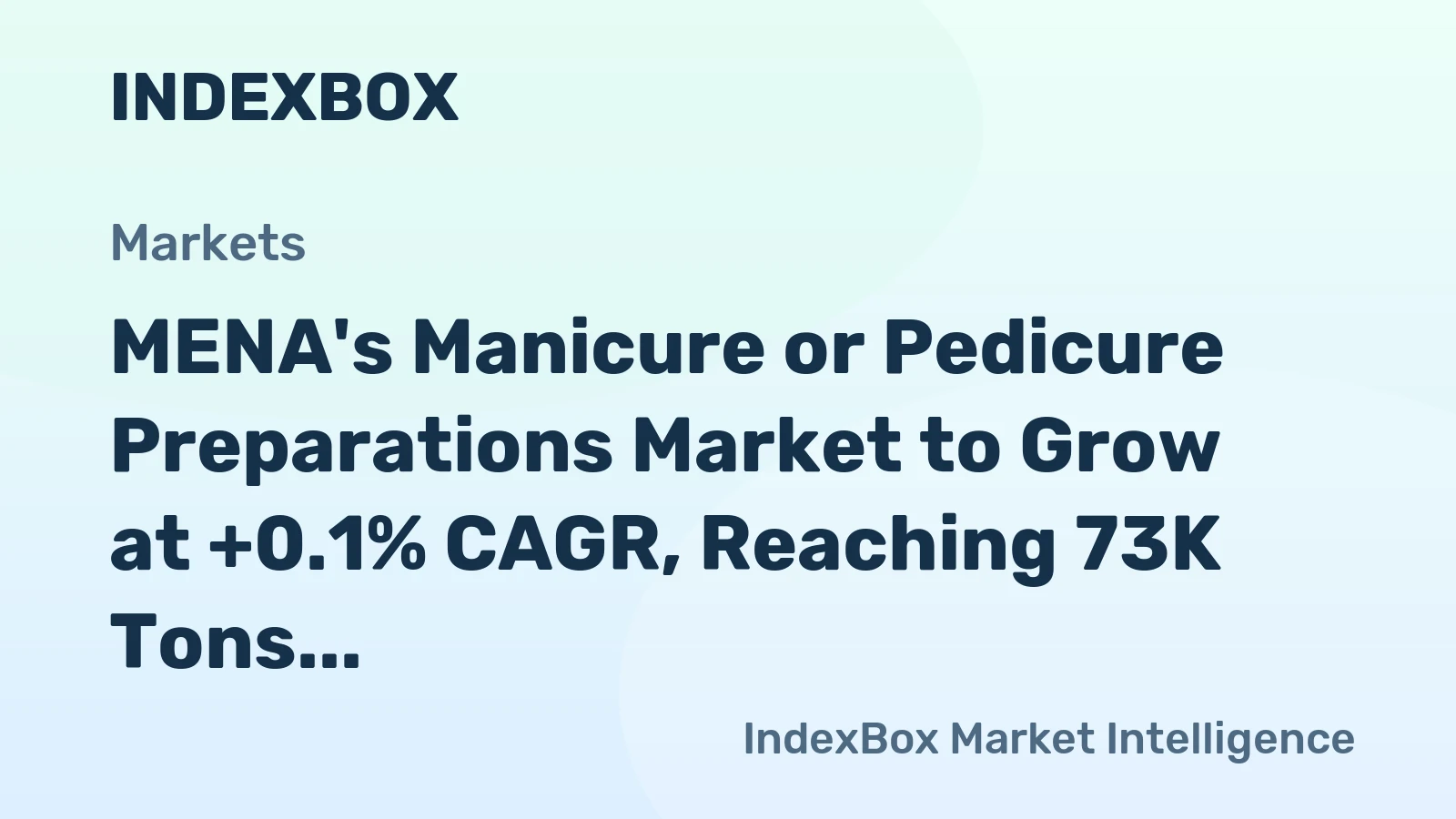 MENA's Manicure or Pedicure Preparations Market to Grow at +0.1% CAGR, Reaching 73K Tons by 2035
