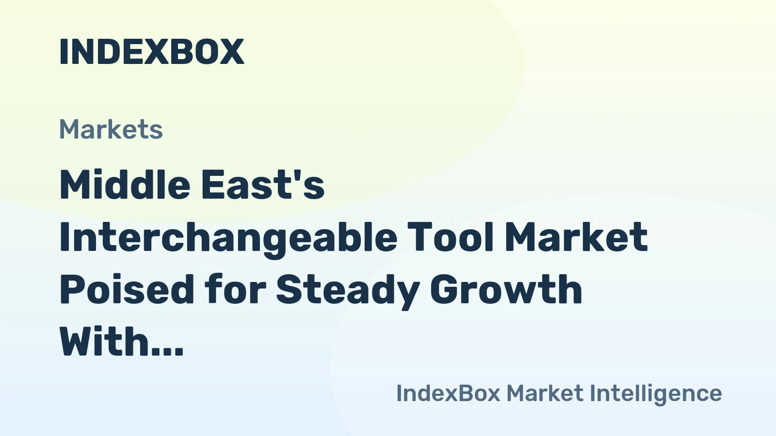 Middle East's Interchangeable Tool Market Poised for Steady Growth With a 4% CAGR in Value Through 2035