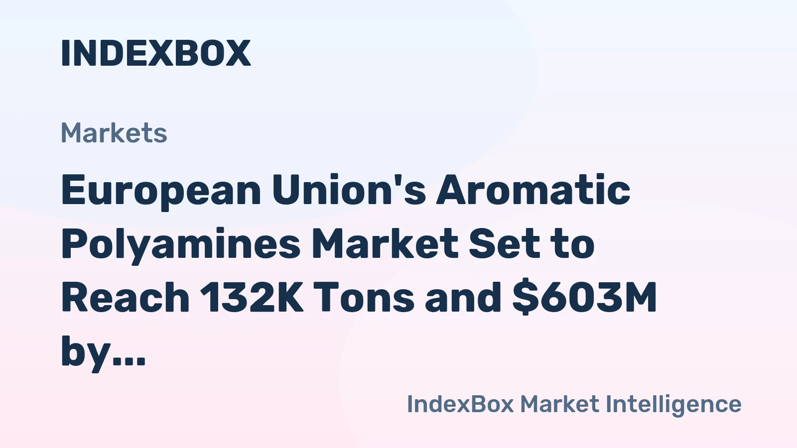 European Union's Aromatic Polyamines Market Set to Reach 132K Tons and $603M by 2035