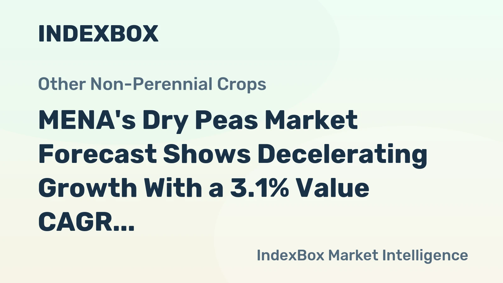 MENA's Dry Peas Market Forecast Shows Decelerating Growth With a 3.1% Value CAGR