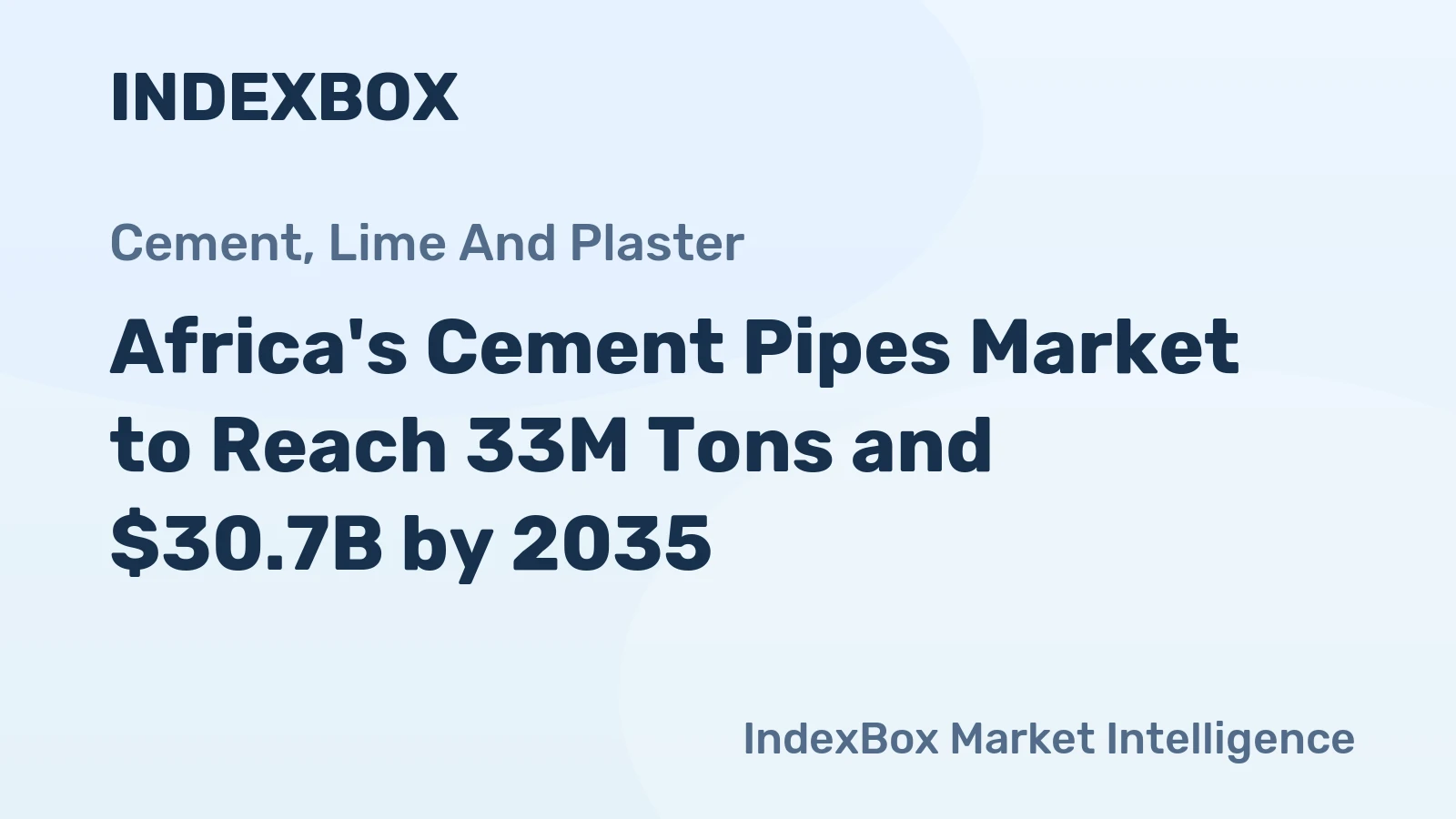 Africa's Cement Pipes Market to Reach 33M Tons and $30.7B by 2035