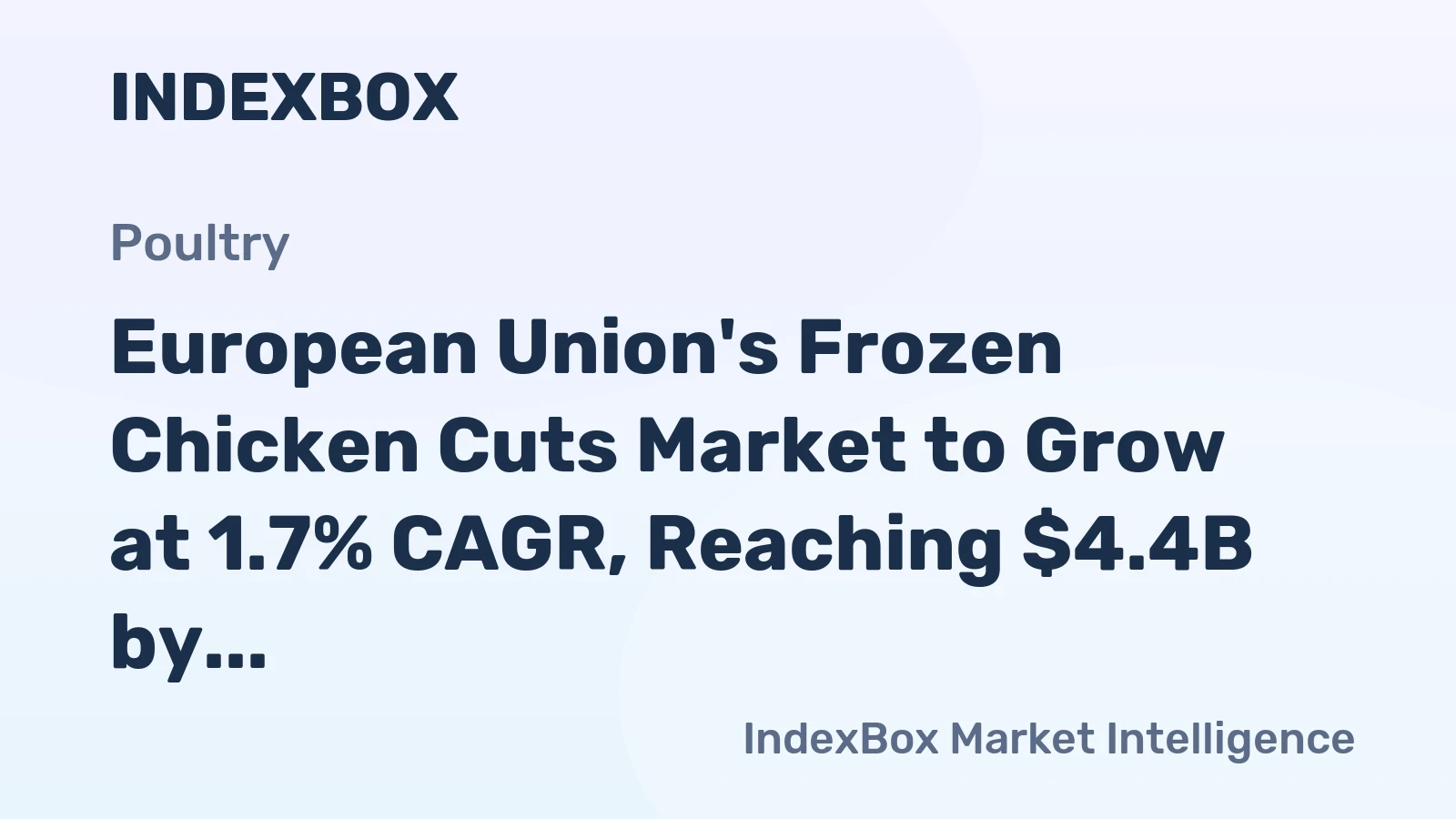 European Union's Frozen Chicken Cuts Market to Grow at 1.7% CAGR, Reaching $4.4B by 2035
