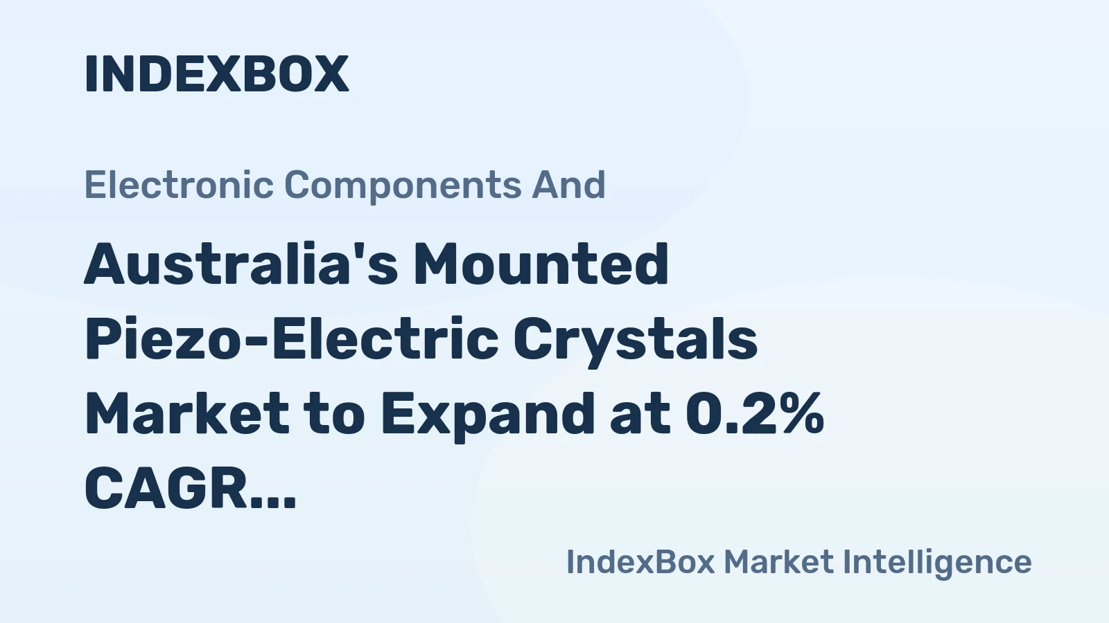 Australia's Mounted Piezo-Electric Crystals Market to Expand at 0.2% CAGR, Reaching $4.9M by 2035