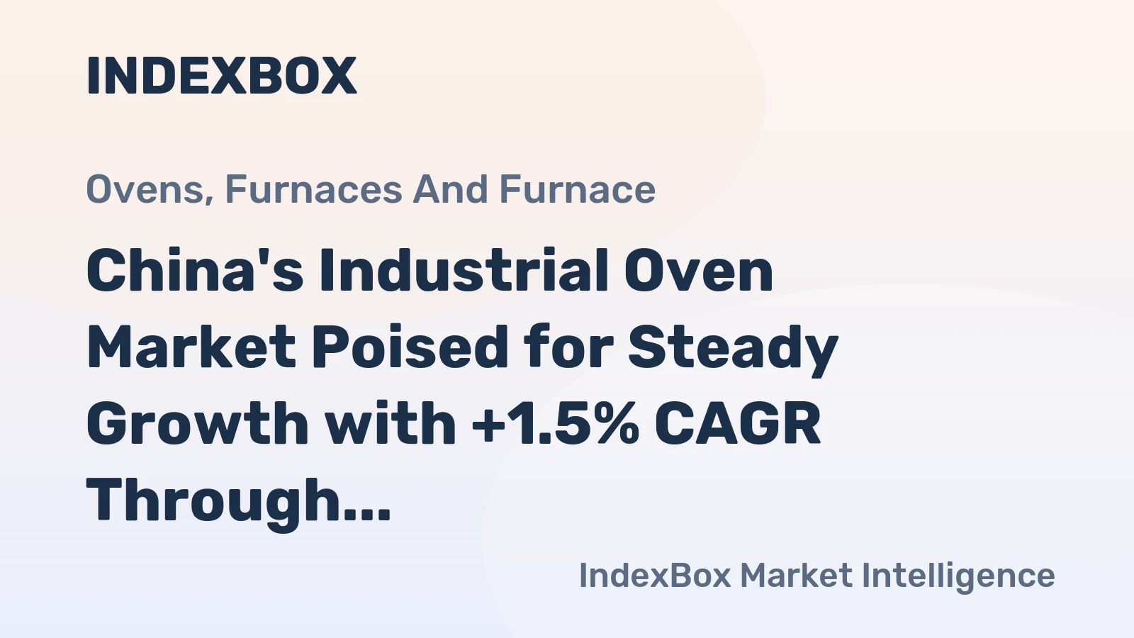 China's Industrial Oven Market Poised for Steady Growth with +1.5% CAGR Through 2035