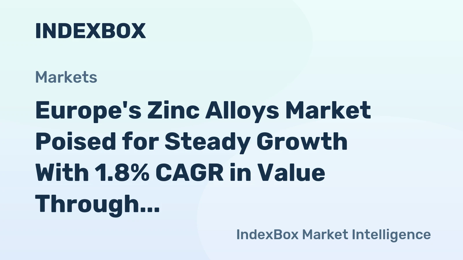 Europe's Zinc Alloys Market Poised for Steady Growth With 1.8% CAGR in Value Through 2035