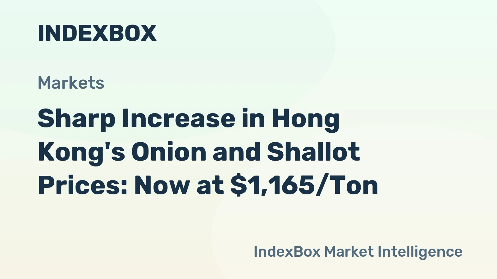 Sharp Increase in Hong Kong's Onion and Shallot Prices: Now at $1,165/Ton