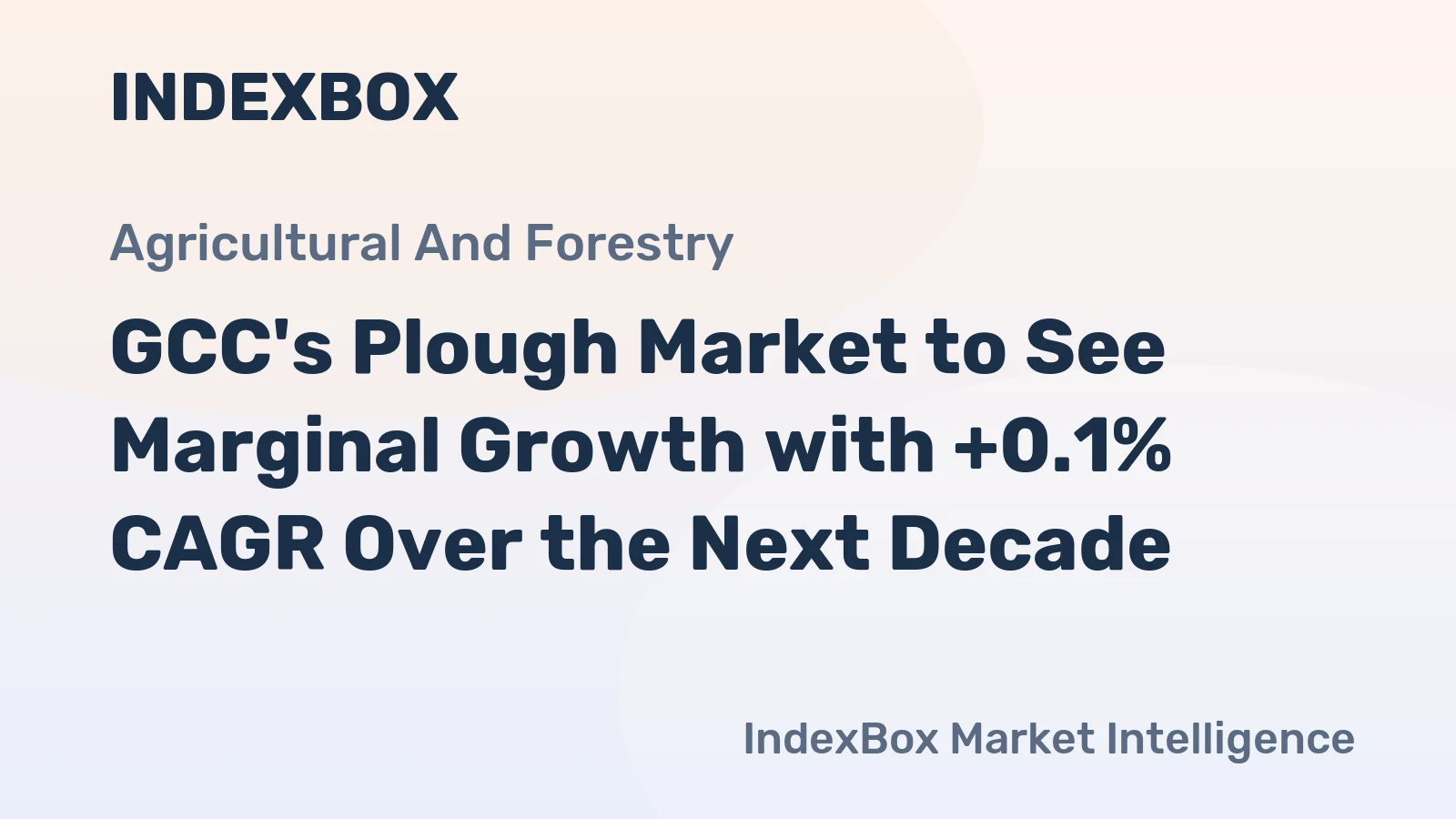 GCC's Plough Market to See Marginal Growth with +0.1% CAGR Over the Next Decade