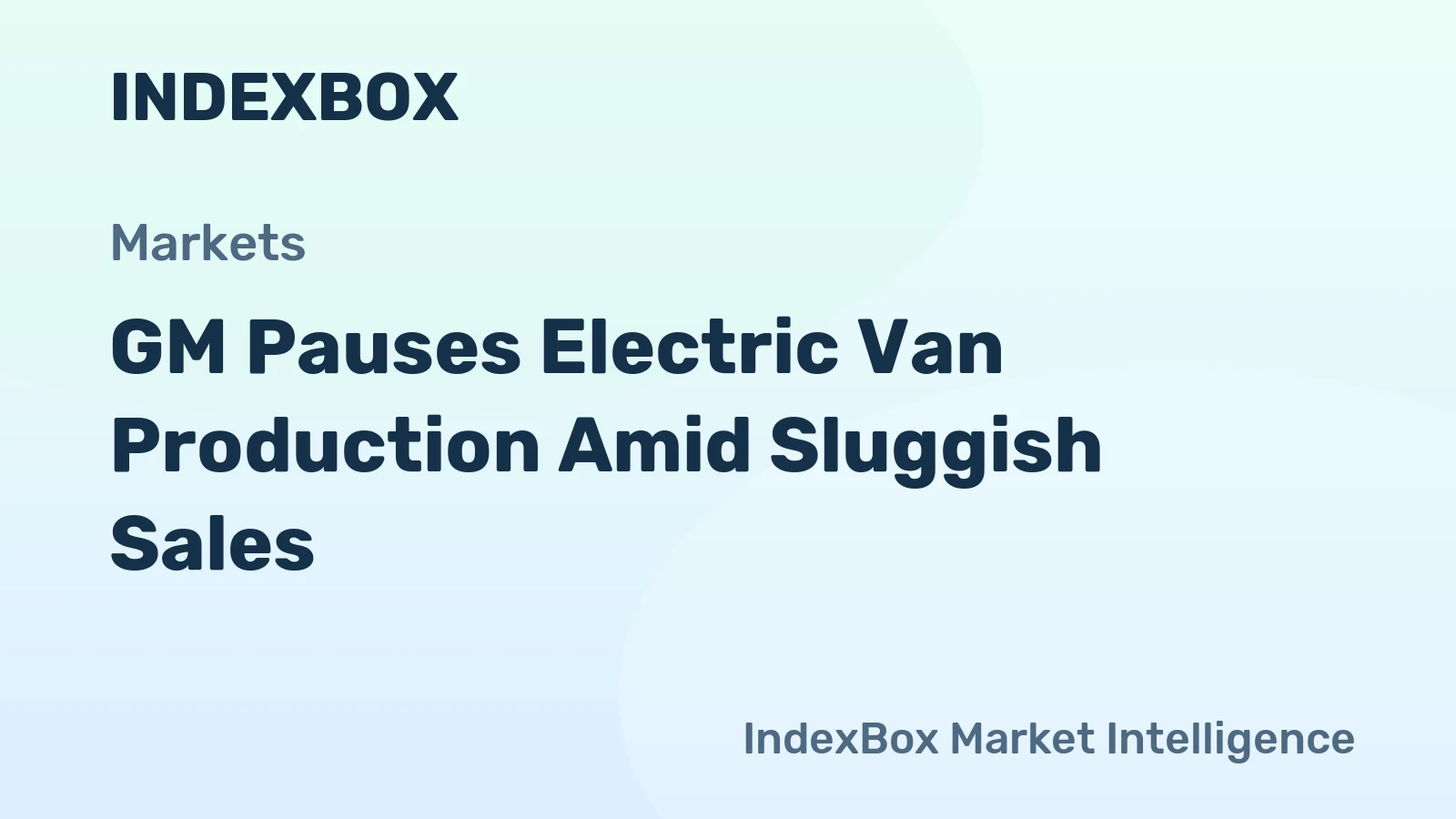 GM Pauses Electric Van Production Amid Sluggish Sales