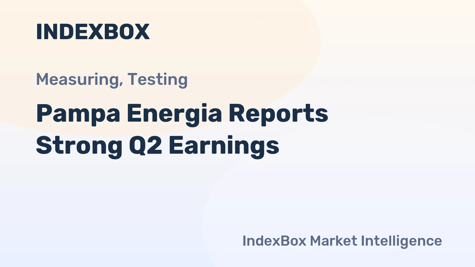 Pampa Energia Reports Strong Q2 Earnings
